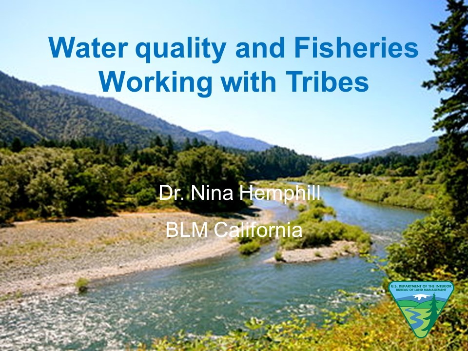 Water Quality and Fisheries – Working with Tribes - Partnership and ...