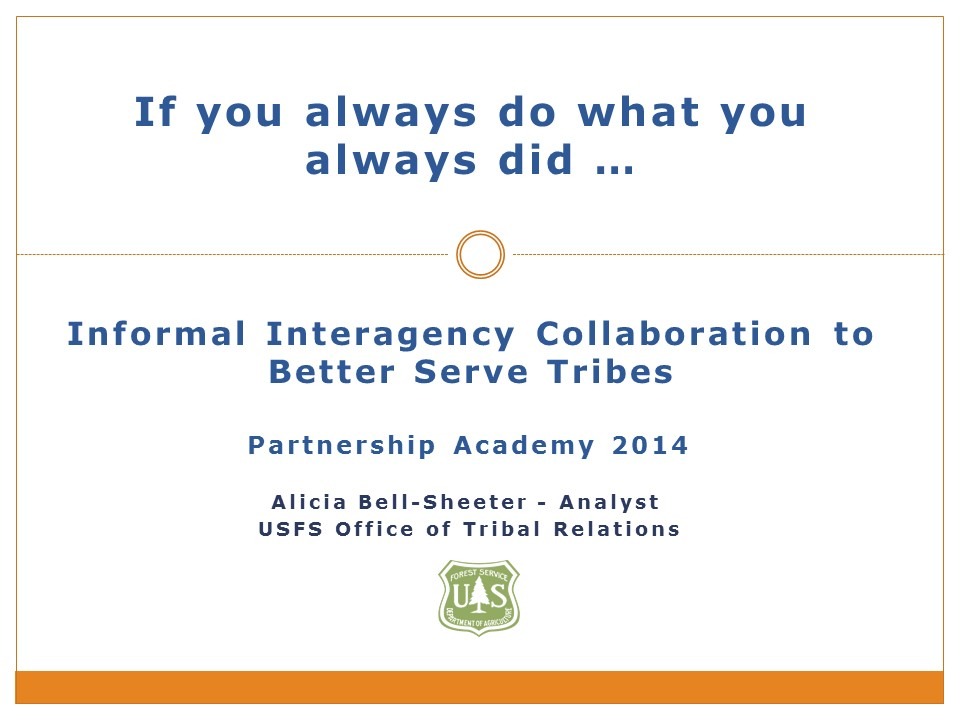 Informal Interagency Collaboration to Better Serve Tribes - Partnership ...