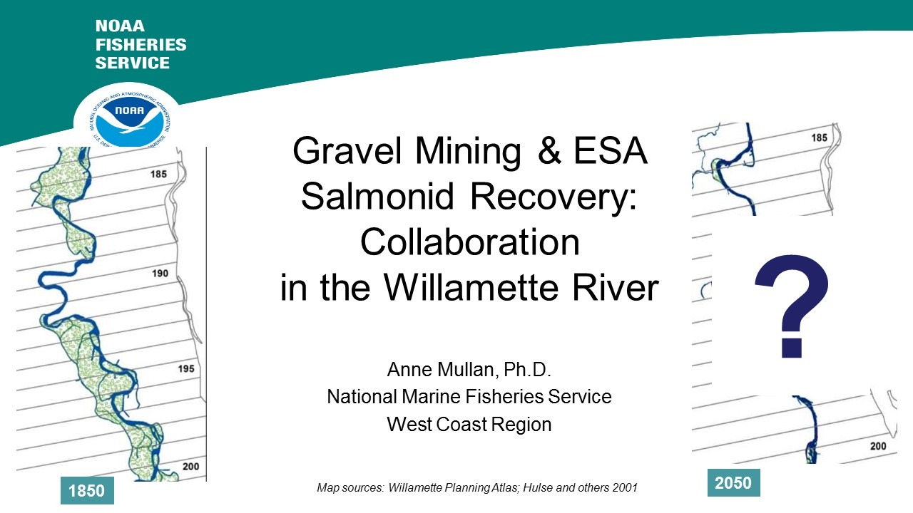 Gravel Mining & ESA Salmonid Recovery: Collaboration in the Willamette River - Partnership and ...