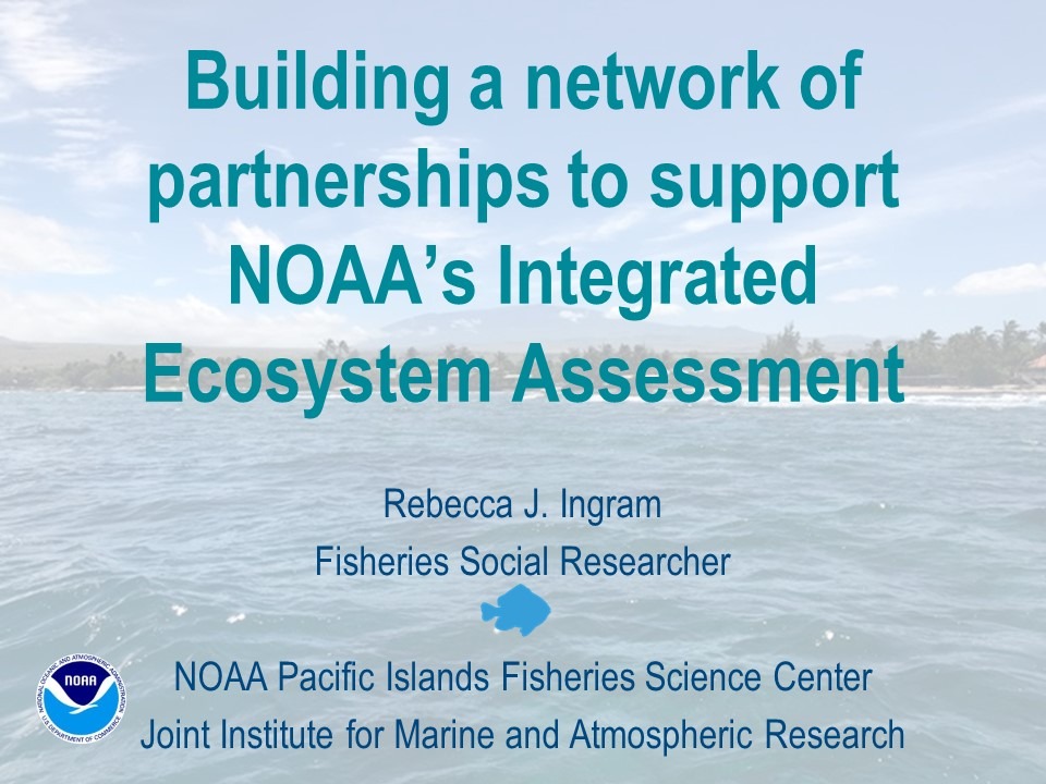Building a Network of Partnerships to Support NOAA’s Integrated ...