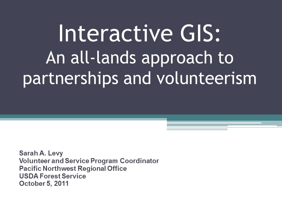Interactive GIS: An All-Lands Approach to Partnerships and Volunteerism ...